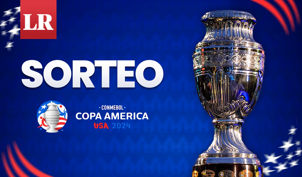 Sorteo Copa América 2024 En Vivo ¿a Qué Hora Y Cómo Ver La Fase De