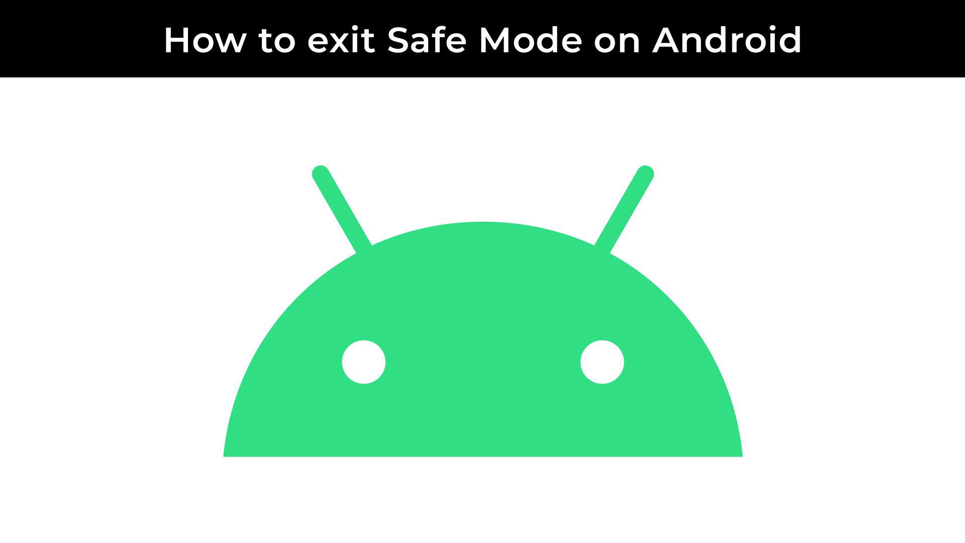 How To Turn Off Androids Safe Mode