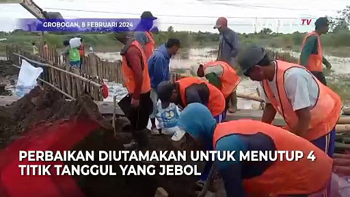 Banjir Di Grobogan Perbaikan Tanggul Jebol Sungai Tuntang Dikebut