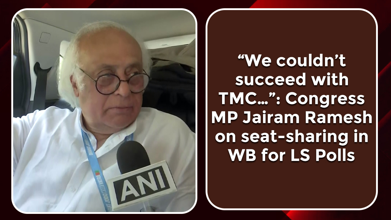 “we Couldnt Succeed With Tmc” Congress Mp Jairam Ramesh On Seat