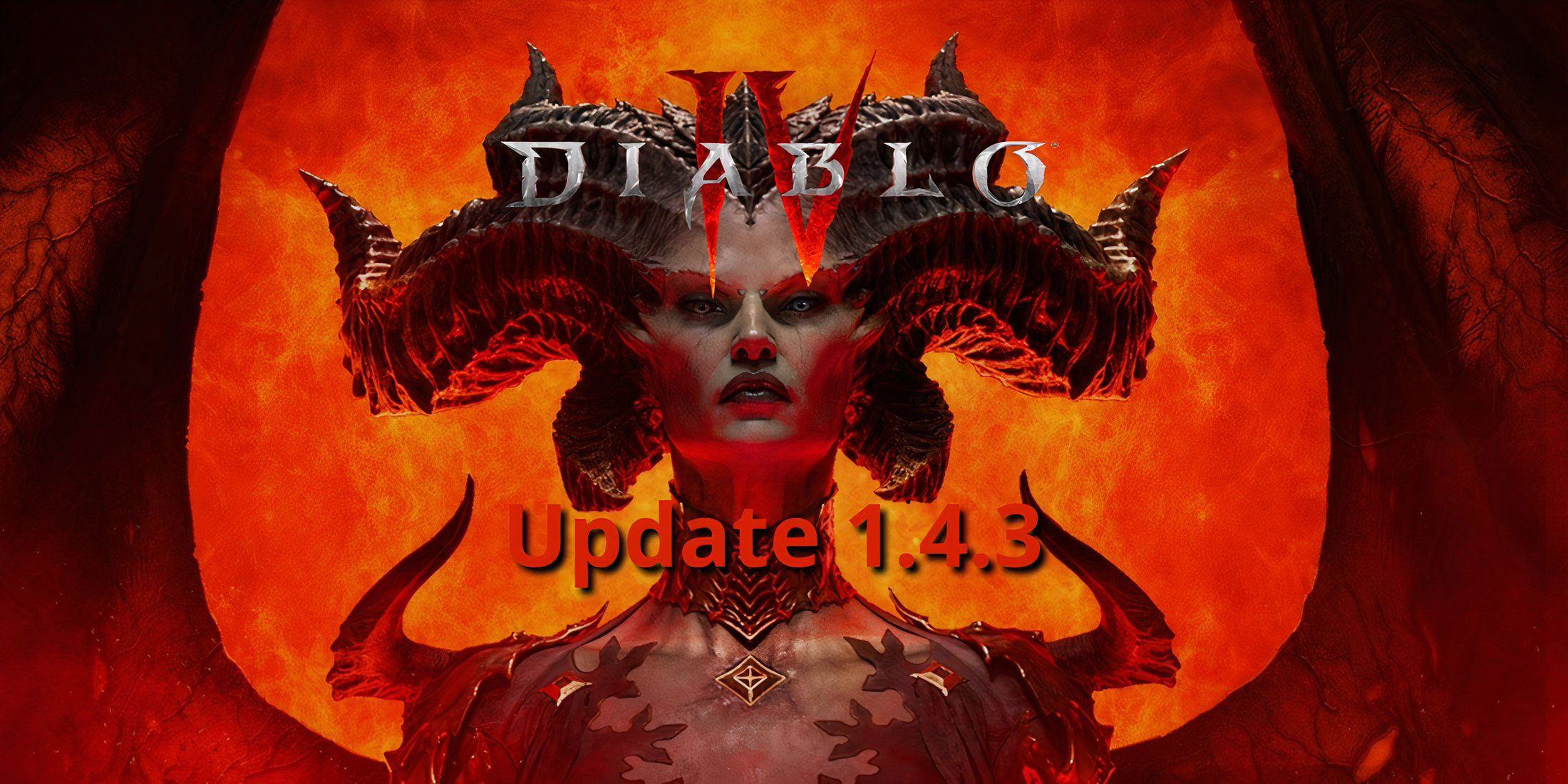 Diablo 4 Update 143 Patch Notes Revealed