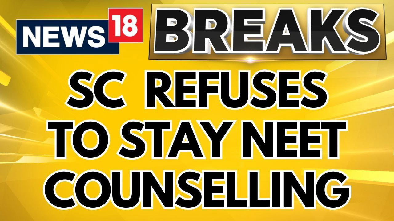 Sc Refuses To Stay Neet Counselling Seeks Responses From Nta And Centre