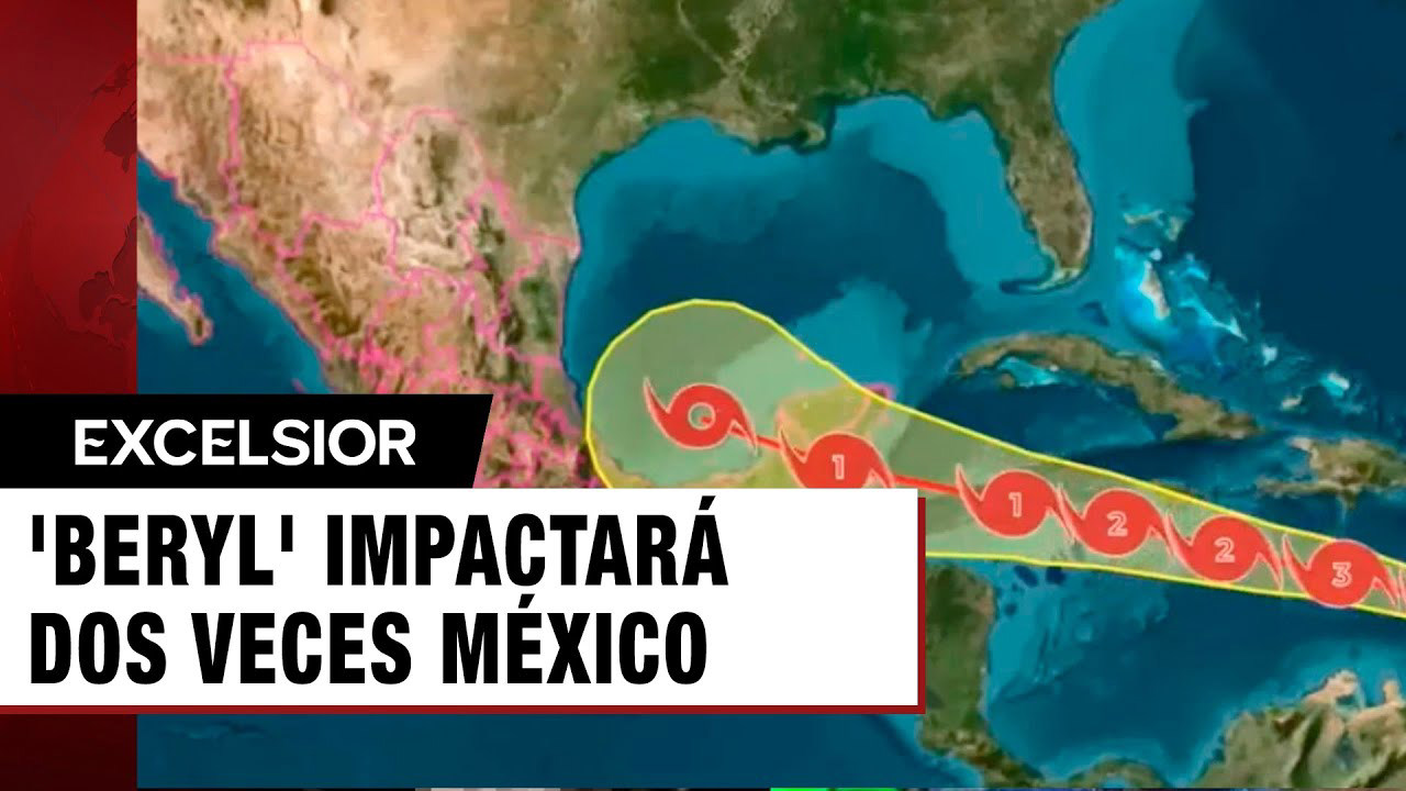 Huracán Beryl Impactará Dos Veces México En Estos Puntos Tocará Tierra