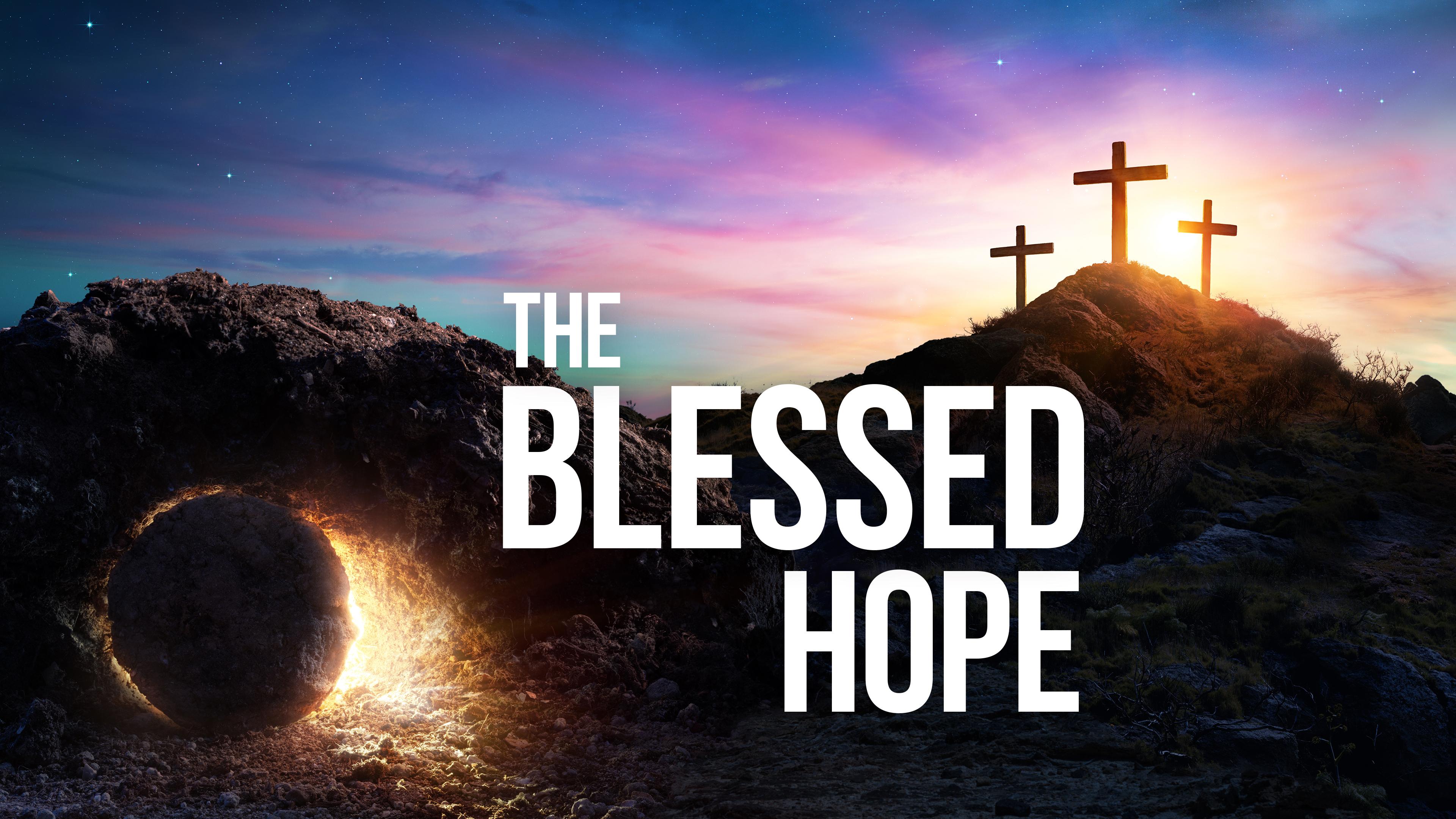 The Blessed Hope