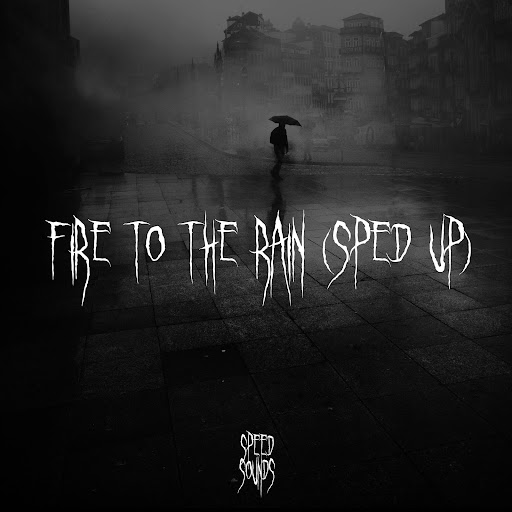 Set Fire To The Rain Sped Up Youtube Music