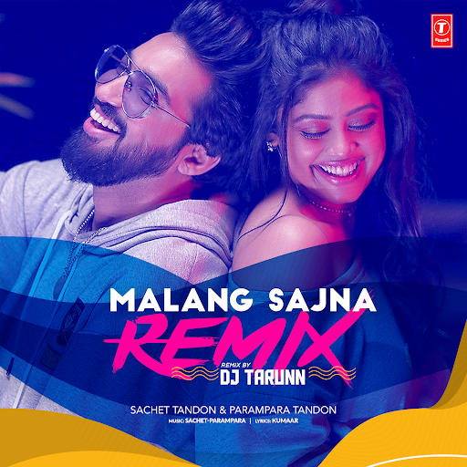 Malang Sajna Remix Remix By Dj Tarunn Youtube Music