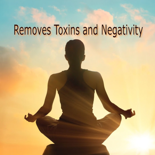 Removes Toxins And Negativity