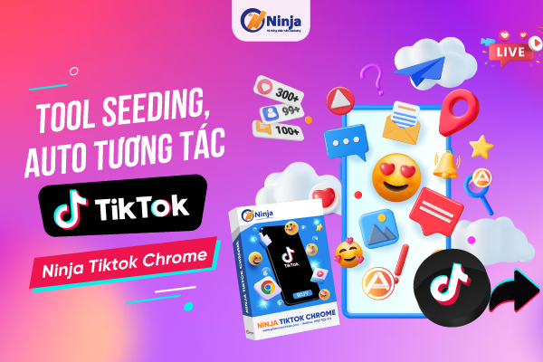 Phần Mềm Nuôi Nick Tiktok Tự Động Ninja Tiktok Chrome