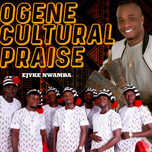 Ogene Cultural Praise Youtube Music