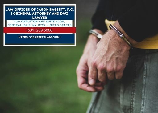 Suffolk County Criminal Lawyer Jason Bassett Explains The Importance Of