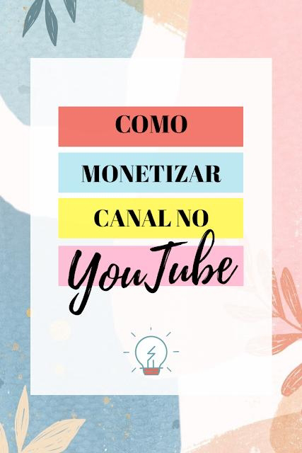 Como Ganhar Dinheiro No Youtube Monetizar Canal No Youtube Vow