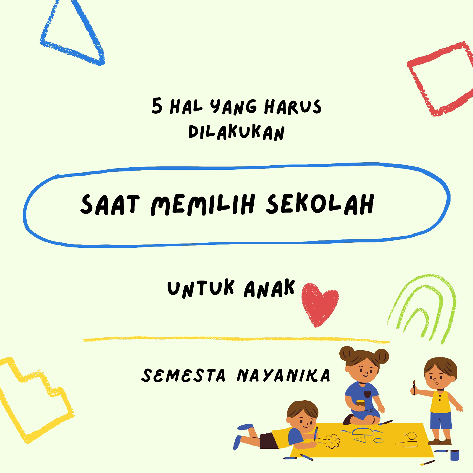 Semesta Nayanika 5 Hal Yang Harus Dilakukan Saat Memilih Sekolah Untuk