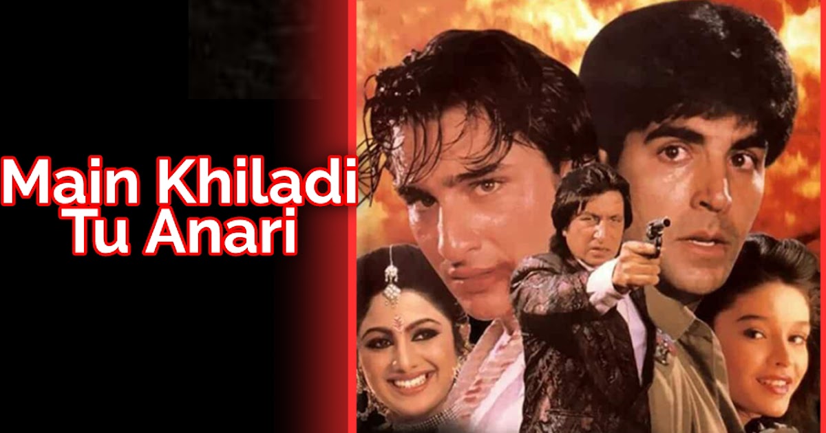 Main Khiladi Tu Anari 1994 Movie Lifetime Worldwide Collection Bolly