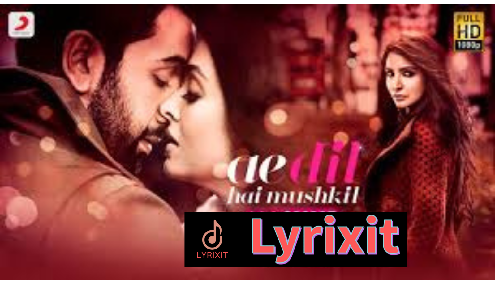 Ae Dil Hai Mushkil Lyrics Lyrixit