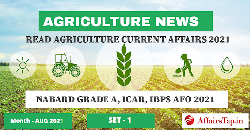 Agriculture Current Affairs For Nabard Grade A Ibps Afo Exam 2021 Set 1