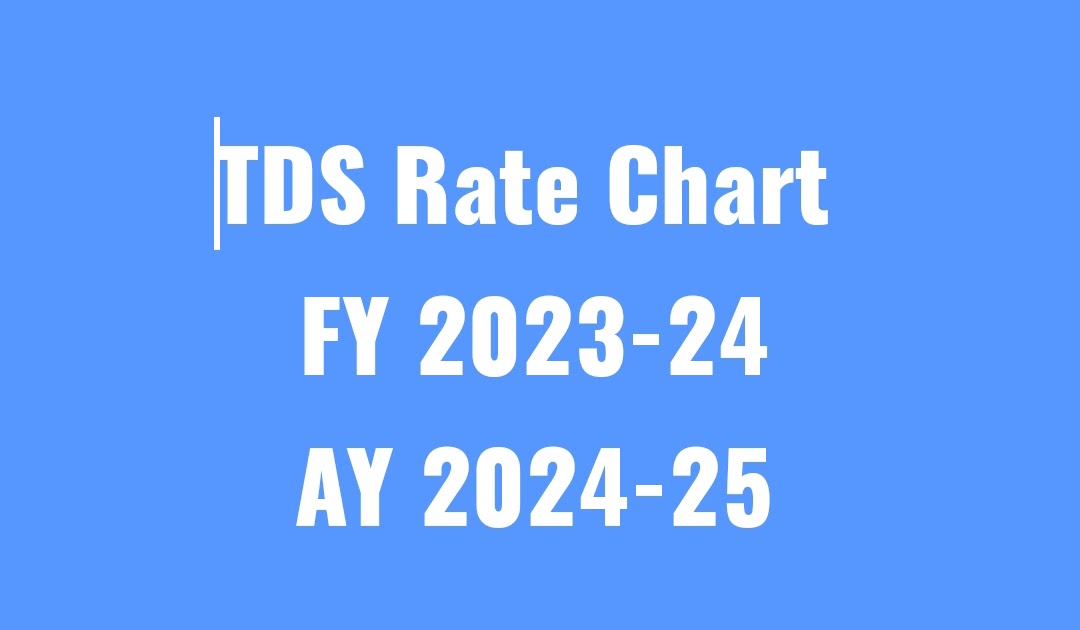 Tds Rate Chart Fy 2023 24 Ay 2024 25