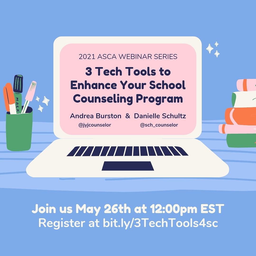 Three Tech Tools To Enhance Your School Counseling Program For The Asca