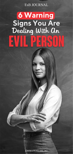 6 Warning Signs You Are Dealing With An Evil Person