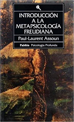 Introducción A La Metapsicología Freudiana Paul Laurent Assoun