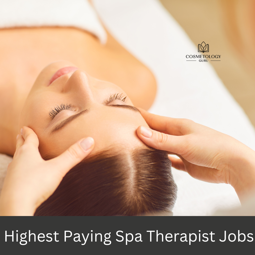 6 Highest Paying Spa Therapist Jobs