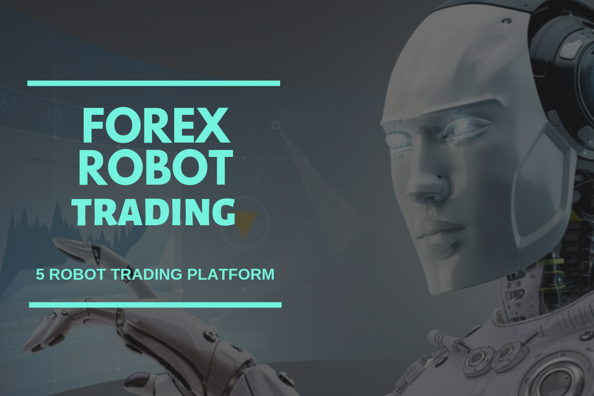 5 Popular Automated Trading Robots Of 2019 Data Science Society