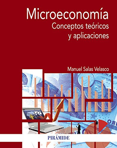 Descargar Microeconomía Conceptos Teóricos Y Aplicaciones Economía Y