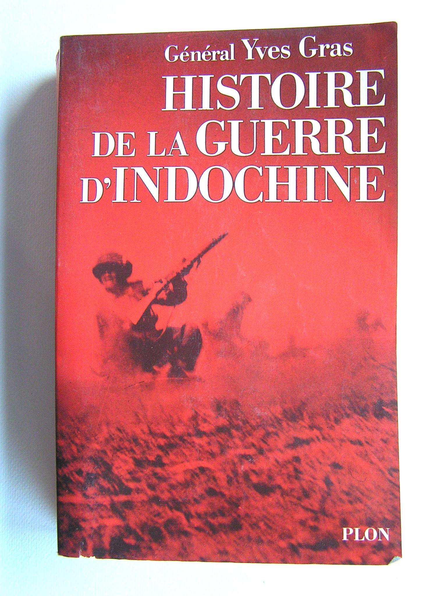 Histoire De La Guerre D Indochine Aperçu Historique