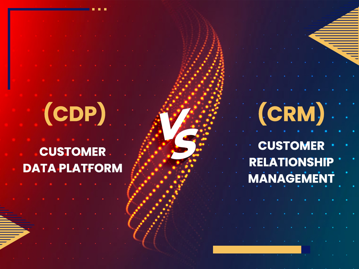 What Is A Customer Data Platform Cdp And How Is It Different From A Crm