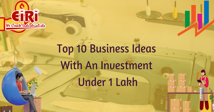 Discover Top 10 Lucrative Business Ideas With Investment Of Rs 1 Lakh