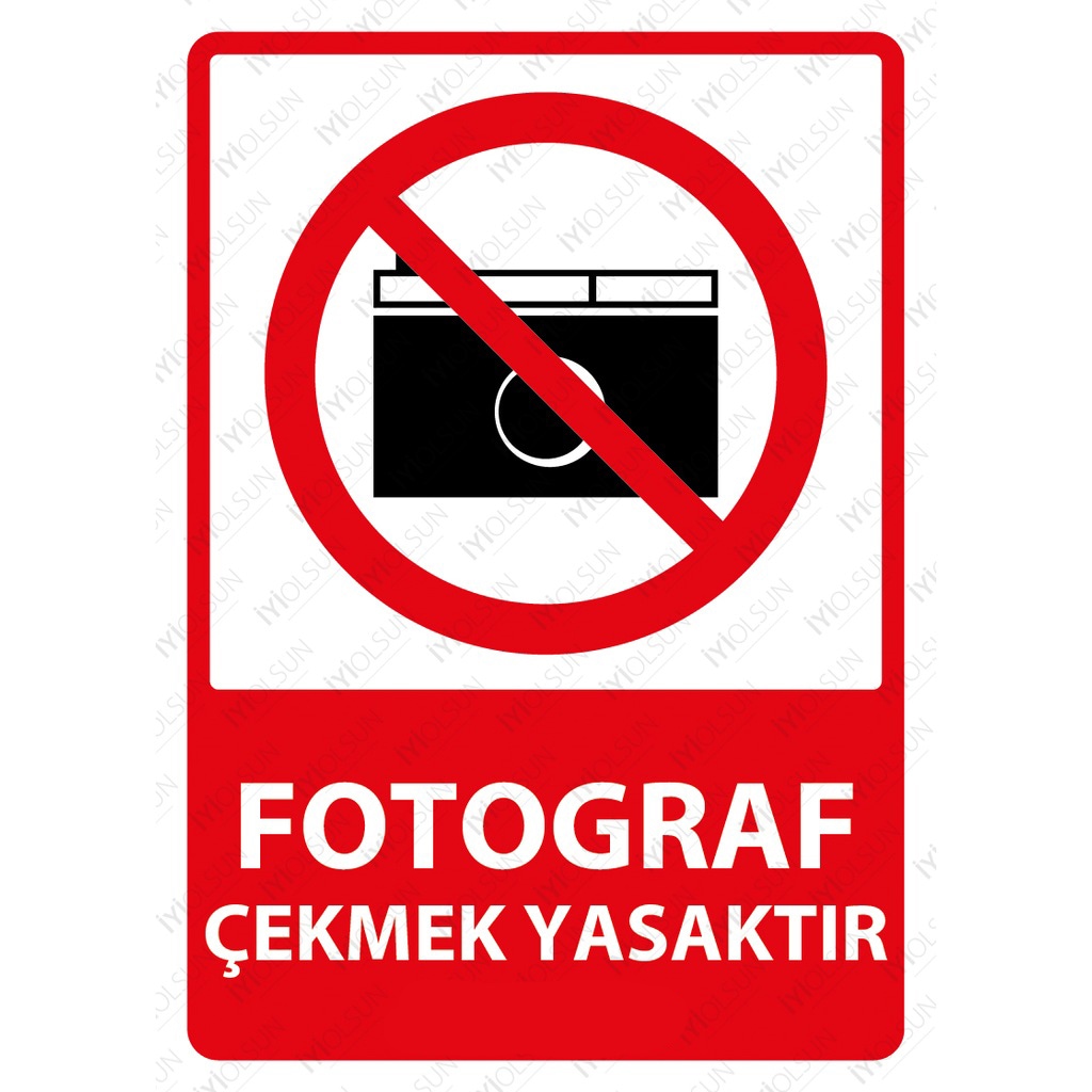 Fotograf Çekmek Yasaktır Uyarı Levhası Fiyatları Ve Özellikleri