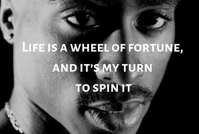 30 Inspirational Tupac Quotes About Love Life And Friendship