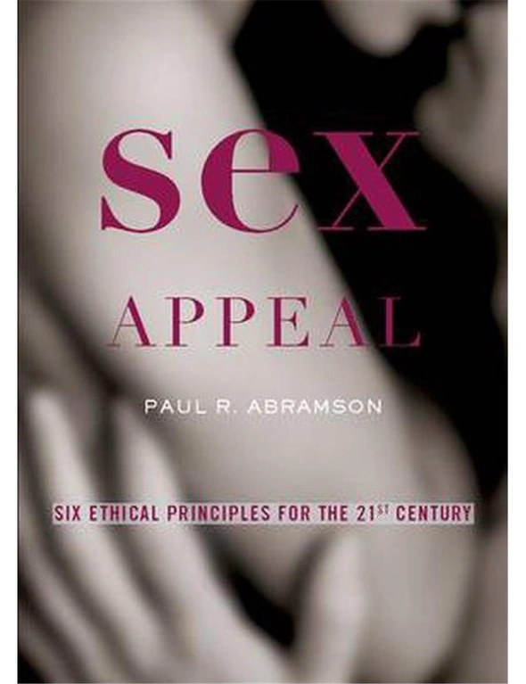 Sex Appeal Six Ethical Principles For The 21st Century Autograph