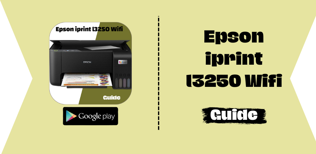 Download Epson Iprint L3250 Wifi Guide Free For Android Epson Iprint