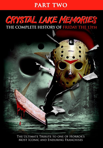 Crystal Lake Memories The Complete History Of Friday The 13th Part 2