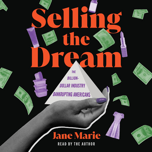 Selling The Dream The Billion Dollar Industry Bankrupting Americans By