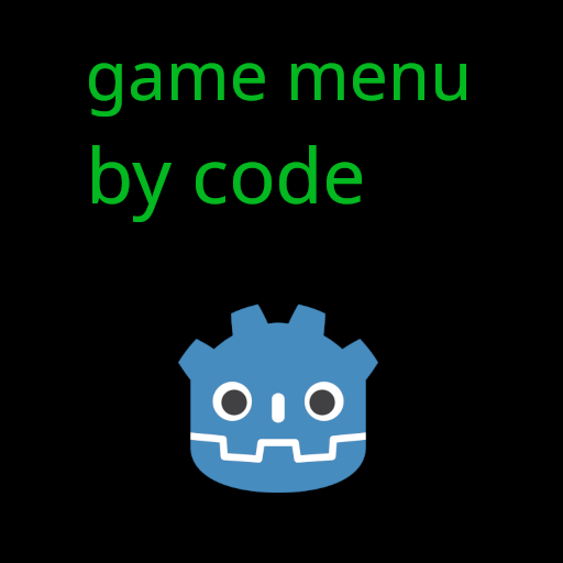 Game Menu By Code Gdscript Godot Asset Library