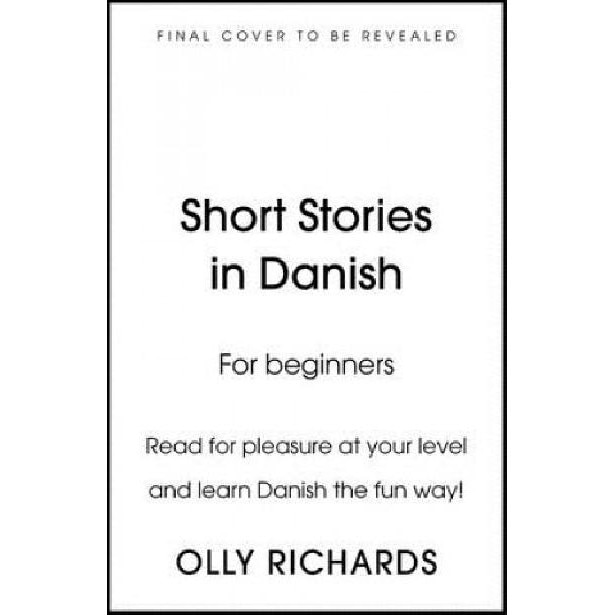 Short Stories In Danish For Beginners Olly Richards Emagbg