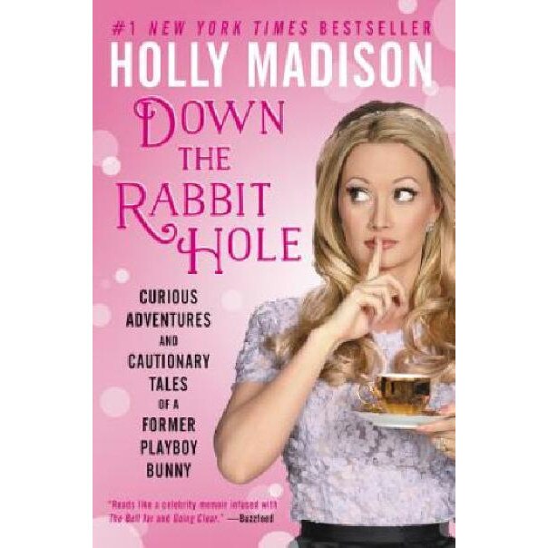 Down The Rabbit Hole Holly Madison Emaghu