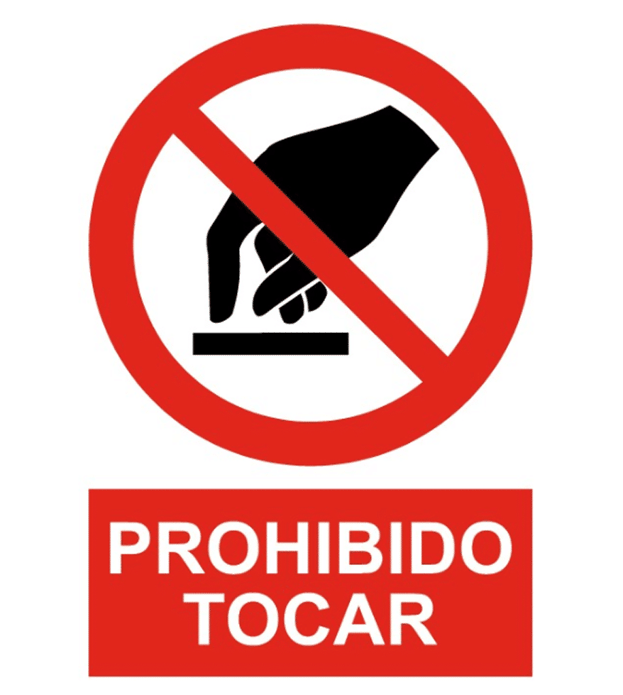 Señal Cartel De Prohibido Tocar Seguridad Ríos Y Ortiz Sl