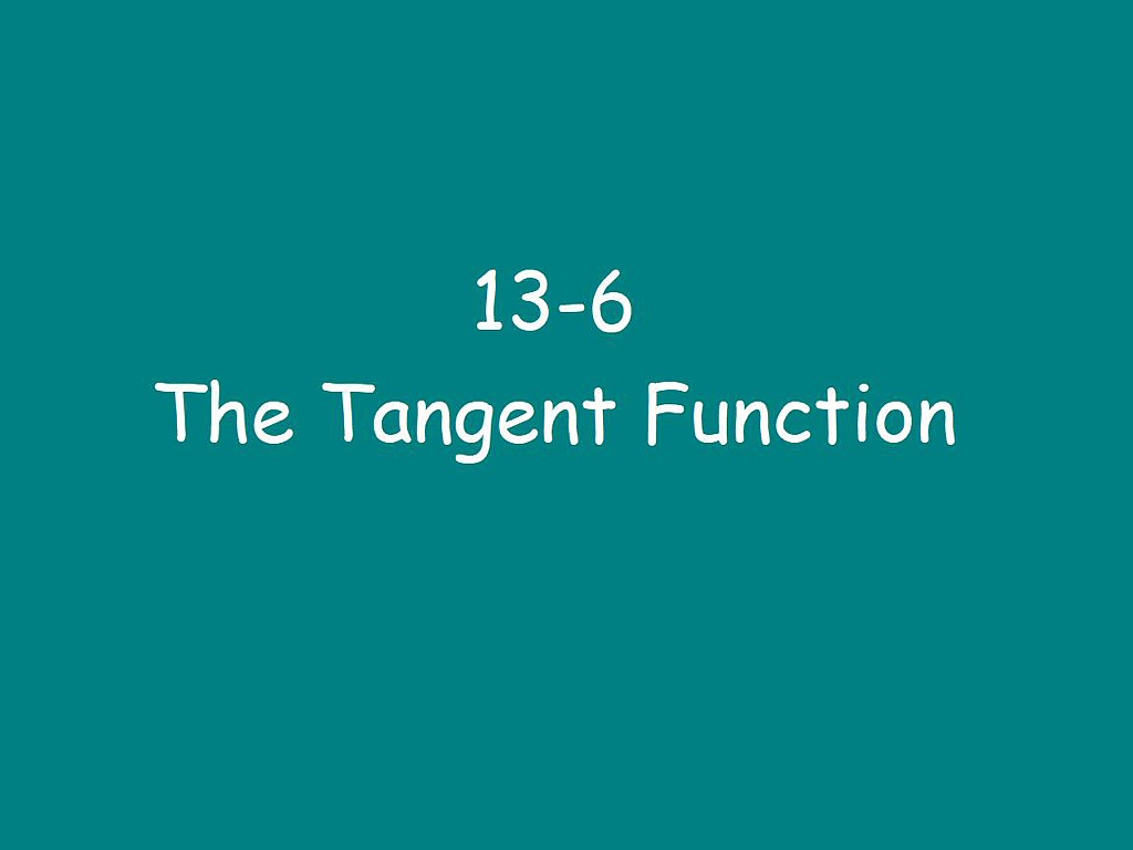 13 6 The Tangent Function Math High School Math Equations Algebra