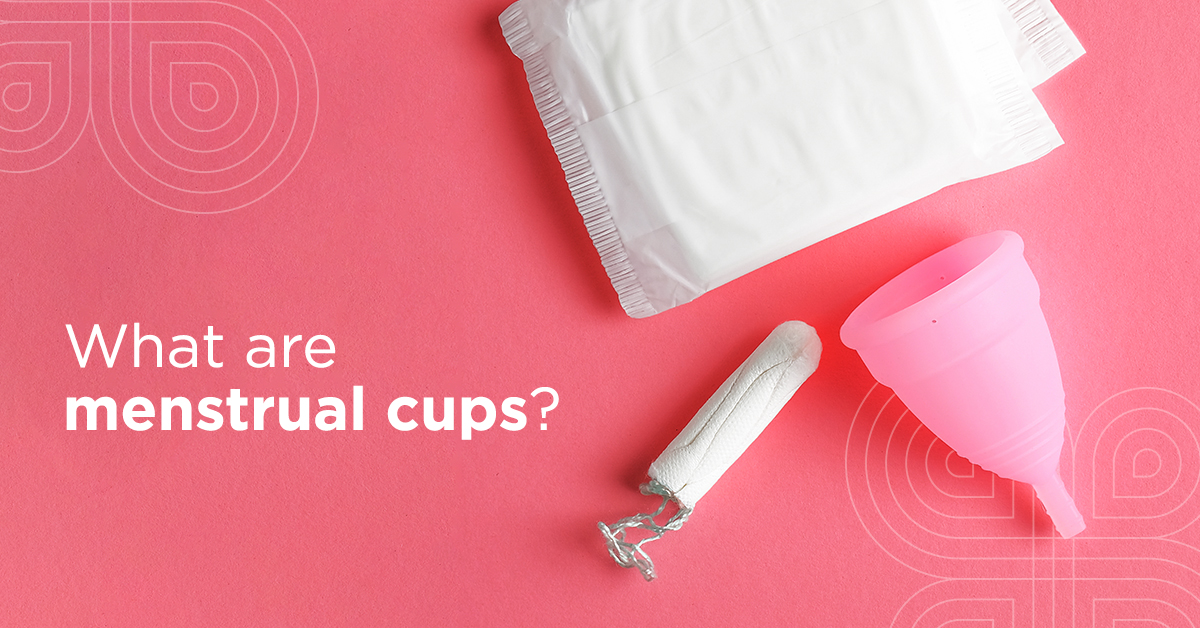 What Are Menstrual Cups Upmc Healthbeat