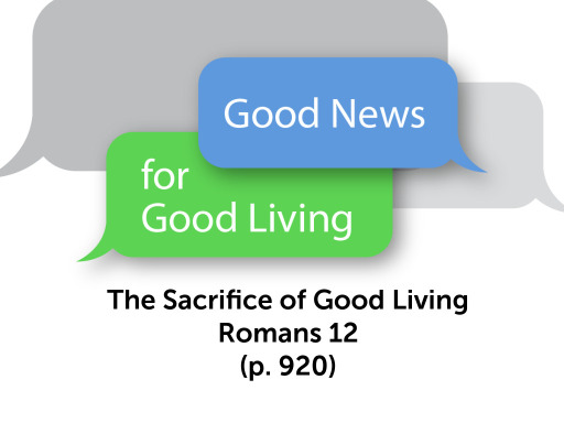 The Sacrifice Of Good Living Logos Sermons