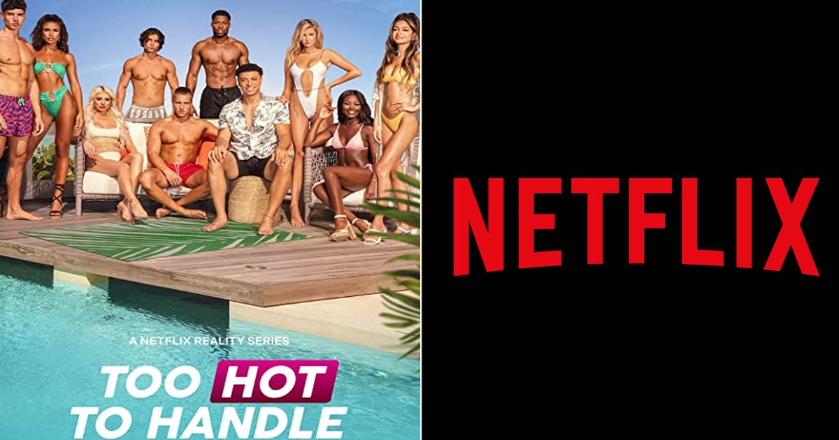 Irl In Real Love Set To Be Indias Too Hot To Handle Netflix