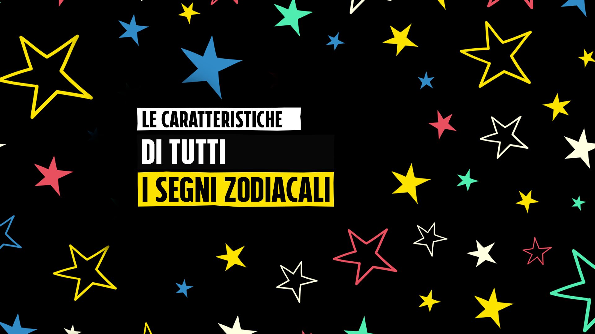 Oroscopo Le Caratteristiche Dei 12 Segni Zodiacali Date E Tratti Di