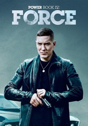 Watch Power Book Iv Force In Streaming Online Tv Shows Starz On