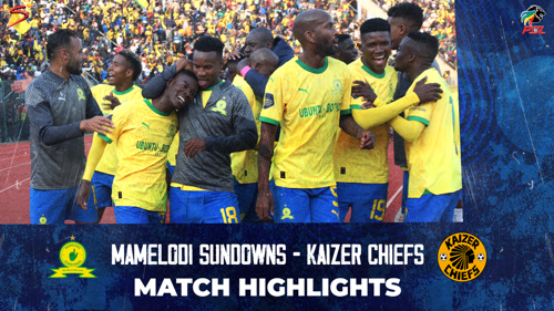 Mamelodi Sundowns V Kaizer Chiefs Match In 5 Minutes Dstv